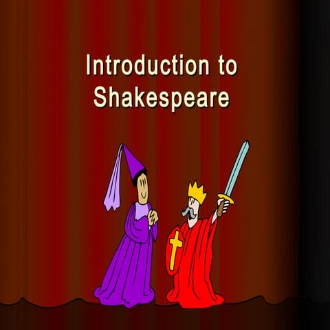 Introduction to Shakespeare | PPT