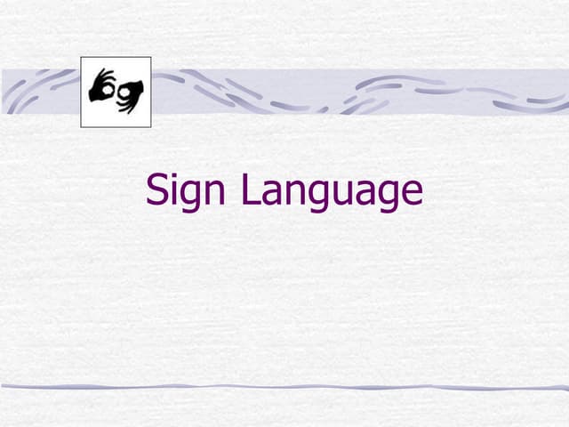 Sign language ppt | PPTX
