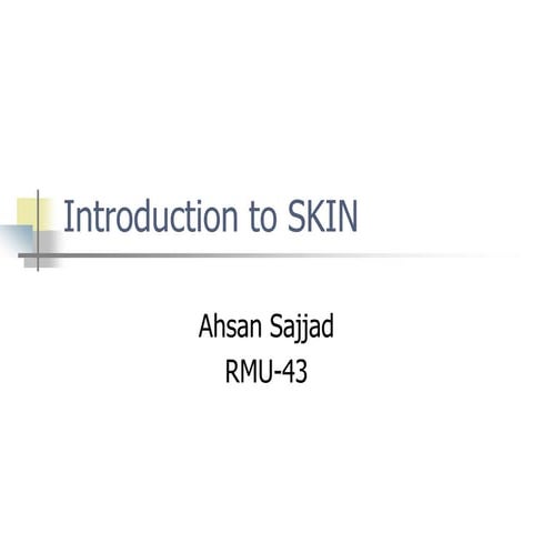 Introduction to skin and various skin conditions. | PPT