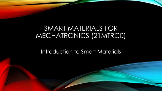 Smart materials.. smart ppt | PPT | Technology Industry | Industries