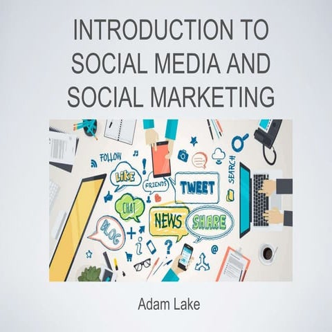 Introduction to social media and social marketing | PPT