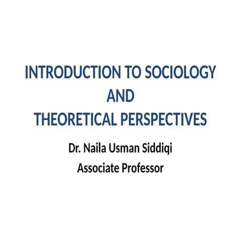 INTRODUCTION TO SOCIOLOGY by naila usman | PPT