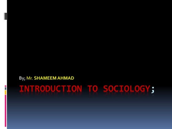 Sociology (society) ppt for GNM first year students | PPTX | Science