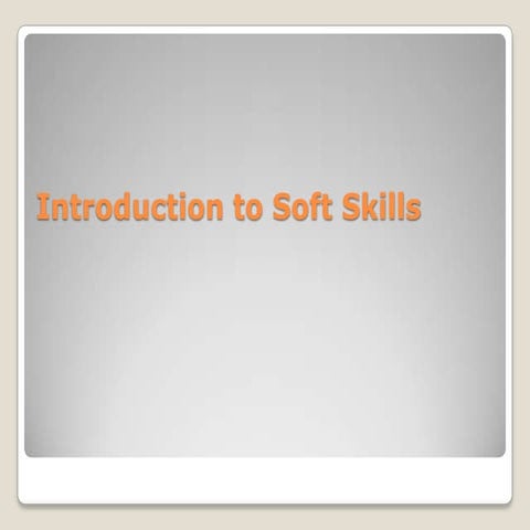 Introduction to soft skill | PPTX
