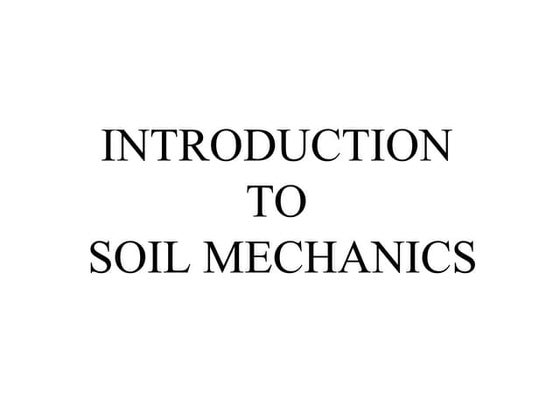 Introduction and types of soil mechanics | PPTX | Geology | Science