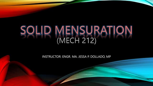 Introduction To Solid Mensuration Mech 212 Pptx