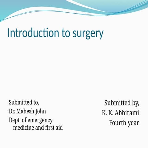 Introduction to surgery basics of minor surgery.pptx