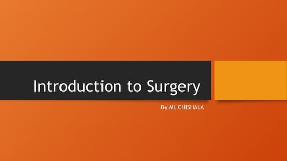 Introduction to surgery | PPTX | Surgery | Medical Health