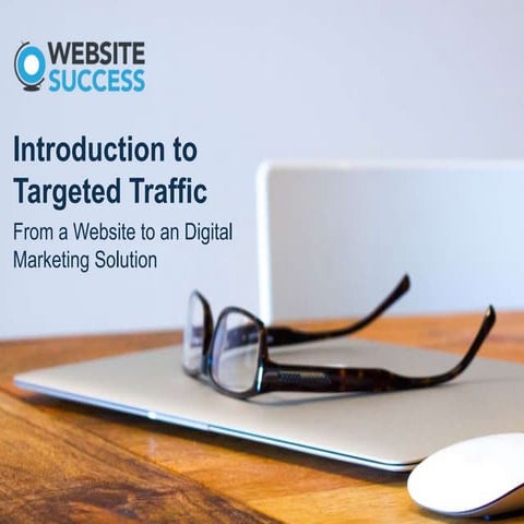 Introduction to Targeted Traffic | PPTX