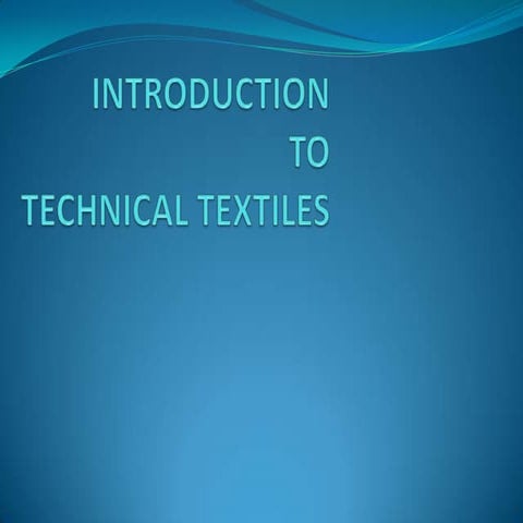 Introduction to technical textiles3 | PPTX