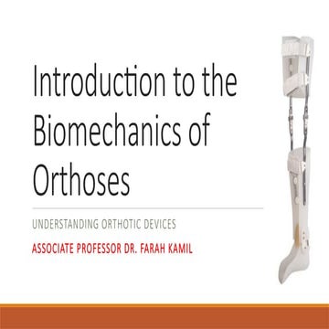 Introduction to the Biomechanics of Orthoses.pptx