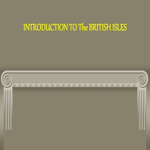 Introduction to the british isles | PPT