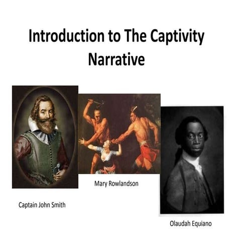 Introduction To The Captivity Narrative | PPTX | Books and Literature