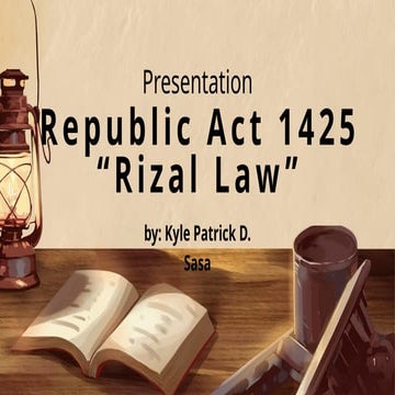 RA 1425 RIZAL LAW ,ITS PROPONENTS AND WHY IS IT CONSIDERED AS ...