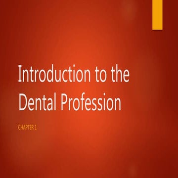 Introduction to the Dental Profession | PPTX