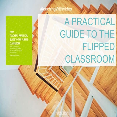 A Teacher's Practical Guide to the Flipped Classroom | PPTX