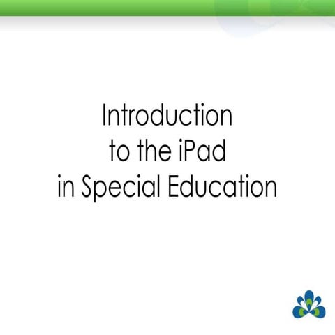 Introduction to the iPad in Special Education | PPTX