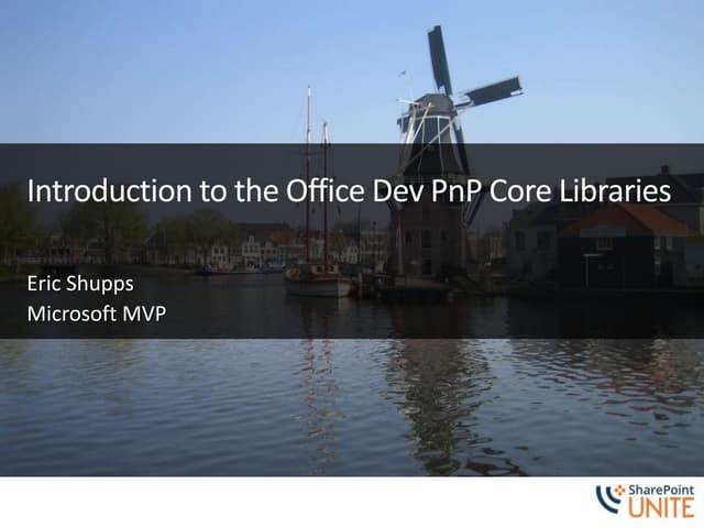 Introduction To The Office Dev Pnp Core Libraries Ppt