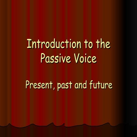 Introduction to the passive voice | PPS