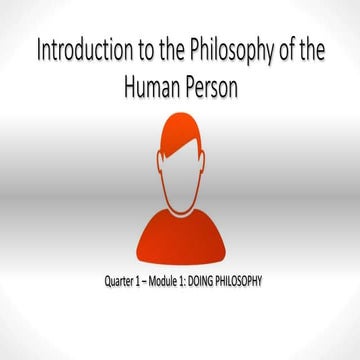 Introduction to the Philosophy of the Human Person Q1 L1 W1.pptx