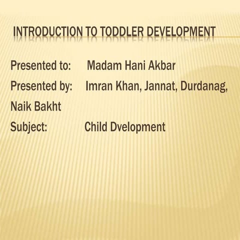 introduction to toddler development.pptx