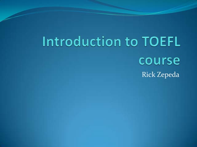 Overview of the toefl ibt | PPT