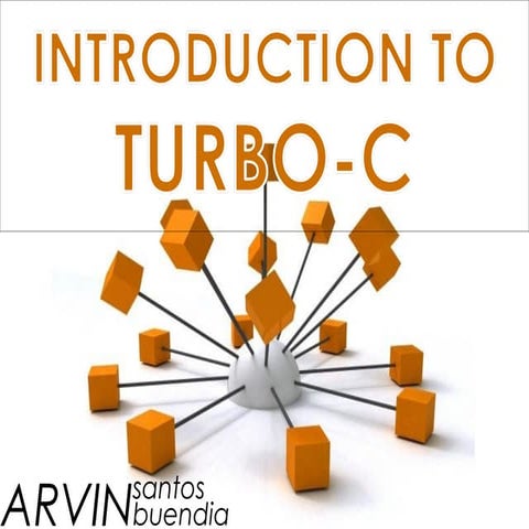 Introduction to turbo c | PPT