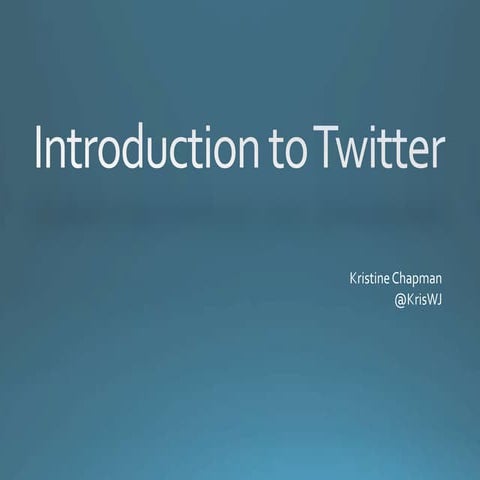 Introduction to Twitter | PPTX