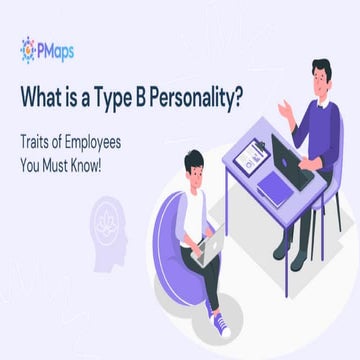 Introduction to Type B Personality for Organizational Success | PDF
