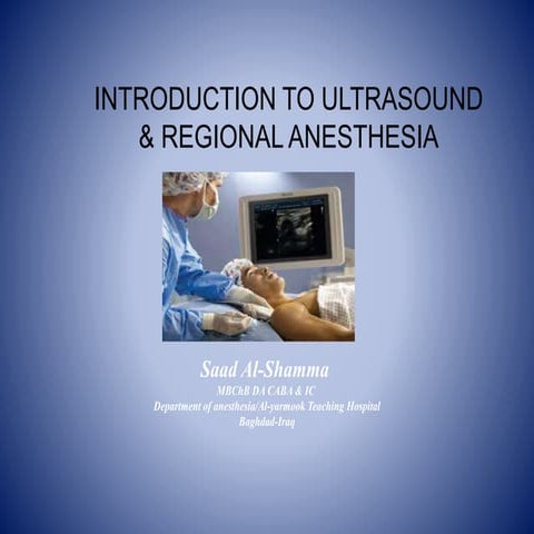 Introduction to ultrasound & regional anesthesia | PPTX