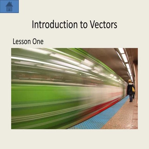 Introduction to vectors lesson | PPTX