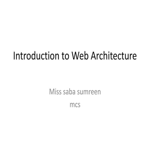 Introduction to web architecture | PPT