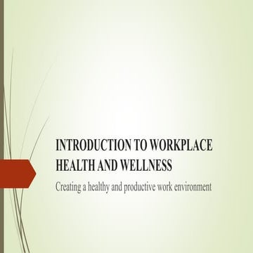 INTRODUCTION TO WORKPLACE HEALTH AND WELLNESS.pptx