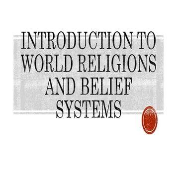 Introduction to world religions and belief systems.pptx