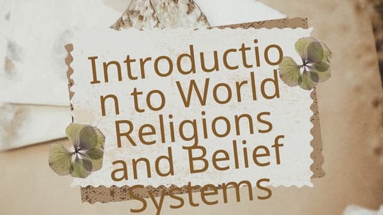 Introduction to World Religions and Belief Systems | PPT