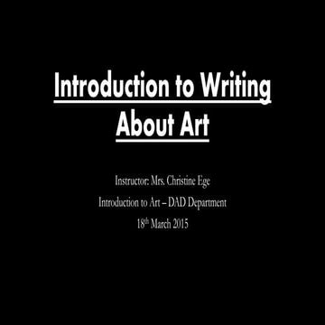 Introduction to Writing About Art - Critical | PPTX