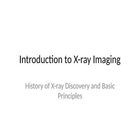 Introduction_to_X_ray_Imaging_radiology.pptx