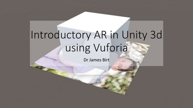 Introductory Augmented Reality In Unity With Android And Vuforia Ppt