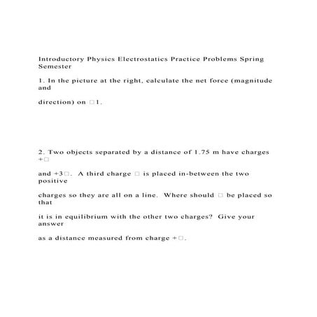 Introductory Physics Electrostatics Practice Problems Spring S.docx