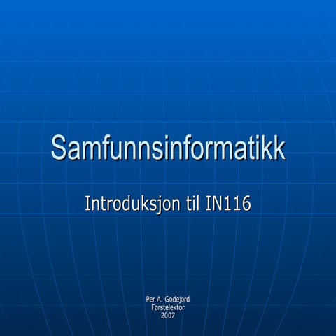 Introduksjon til Samfunnsinformatikk | PPT