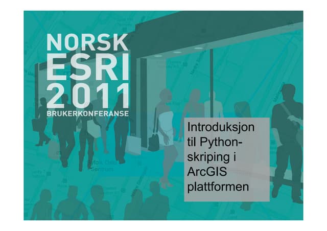 Introduksjon Til Python Skriping I Arc Gis Plattformen Ppt 0260