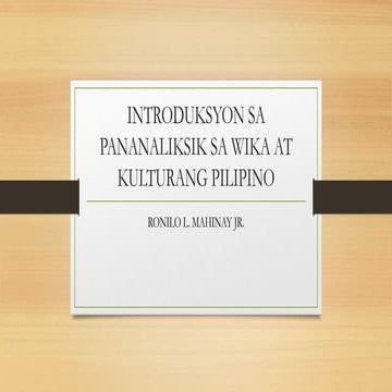 INTRODUKSYON-SA-PANANALIKSIK-SA-WIKA-AT-KULTURANG-PILIPINO (1).pptx