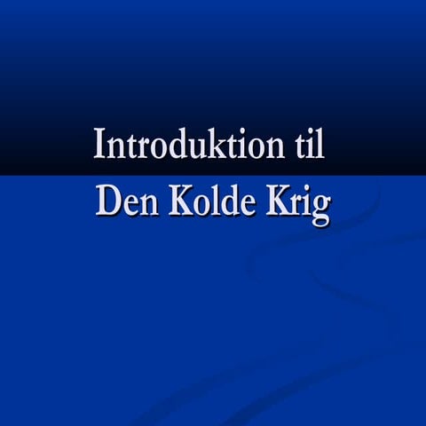 Introduktion til den kolde krig | PPT
