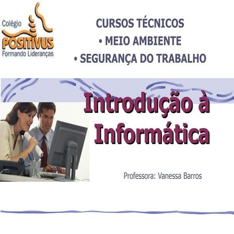 Introdução à Informática | PPS | Computing | Technology & Computing