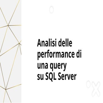 Analisi e Ottimizzazione delle query in SQL Server | PPT