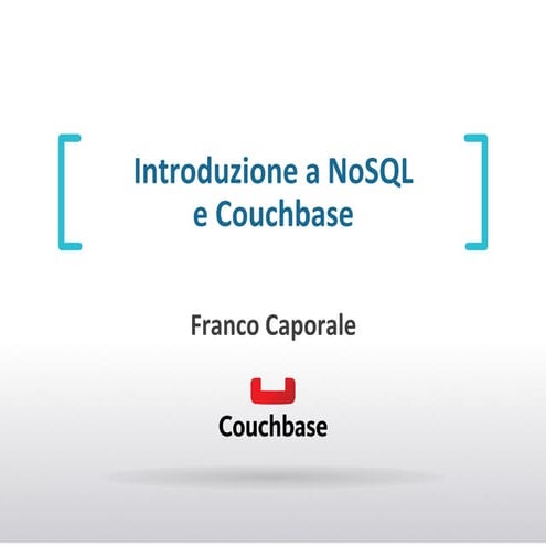 Introduzione a Couchbase | PDF | Databases | Computer Software and Applications