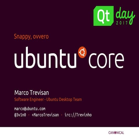 Introduzione ad ubuntu core - Qt day 2017 | PPT