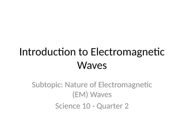 Grade 10 Science Electromagnetic Spectrum | PPTX