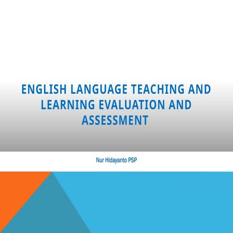 Intro_ Language Teaching and Learning Evaluation and Assessmet - Copy.pptx