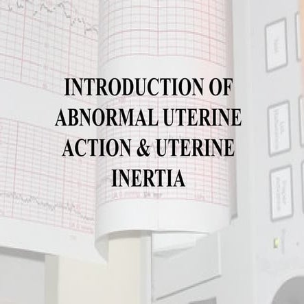 Normal uterine action | PPTX